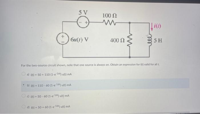 Solved I(t)=50+110(1−e−16t)u(t)mA i(t)=110−60(1−e−16t)u(t)mA | Chegg.com