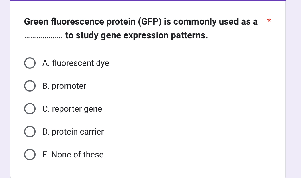 Solved Green fluorescence protein (GFP) ﻿is commonly used as | Chegg.com