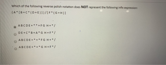 Solved Which of the following reverse polish notation does | Chegg.com