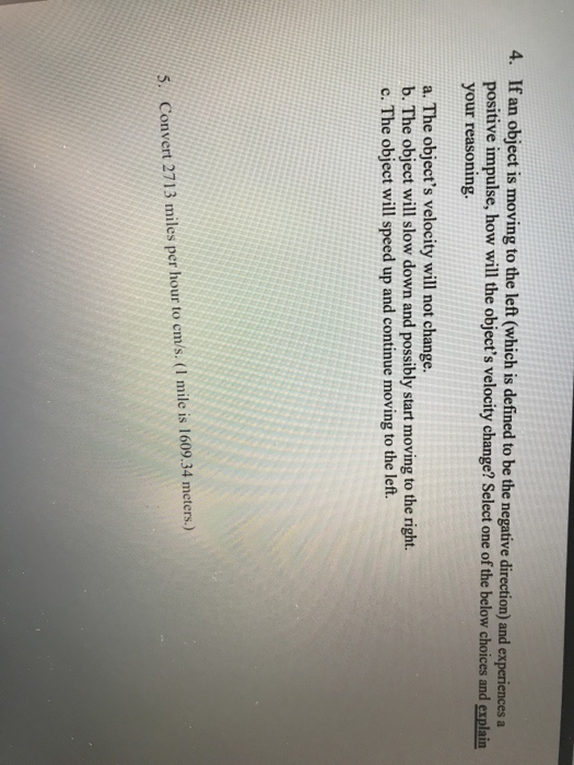 Solved 4. If an object is moving to the left (which is | Chegg.com