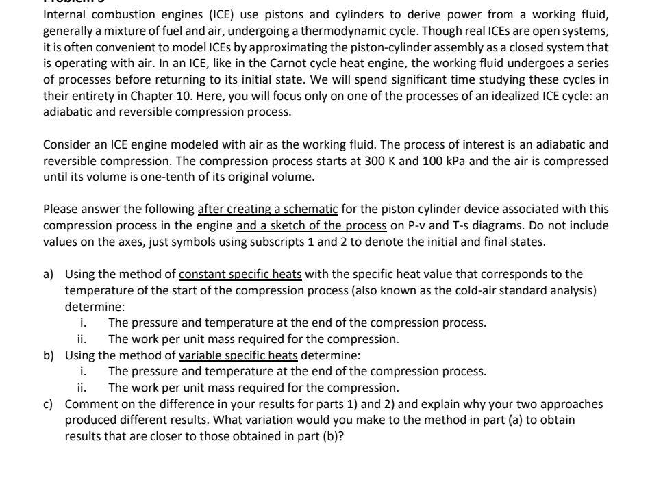 Solved Internal combustion engines (ICE) ﻿use pistons and | Chegg.com
