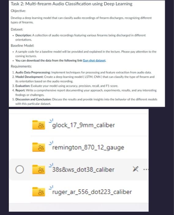 Solved Task 2: Multi-firearm Audio Classification using Deep | Chegg.com