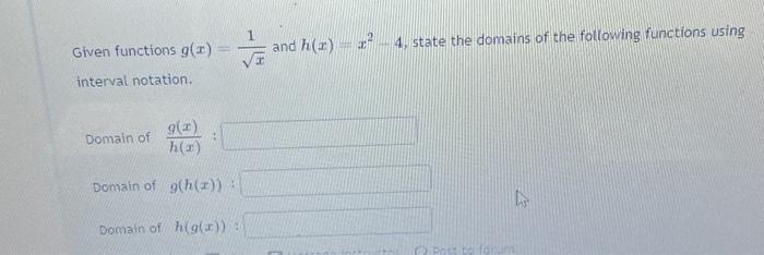 Solved Given functions g(x)=x1 and h(x)=x2−4, state the | Chegg.com