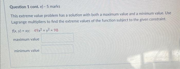 Solved This extreme value problem has a solution with both a | Chegg.com