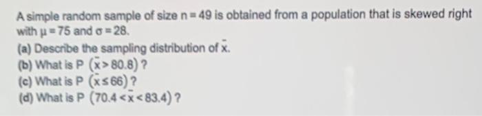 Solved A simple random sample of size n=49 is obtained from | Chegg.com