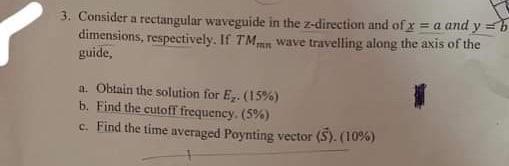 Solved 3. Consider a rectangular waveguide in the | Chegg.com