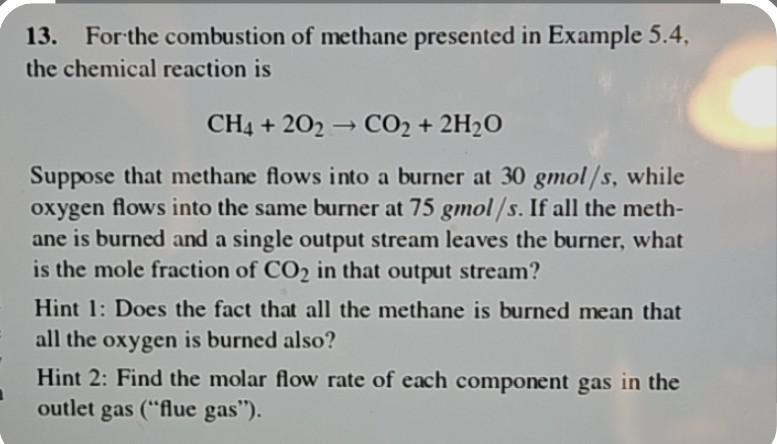Solved 13. For the combustion of methane presented in | Chegg.com