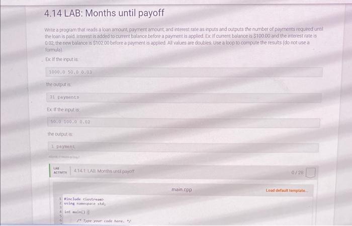 Solved Write a program that reads a foan amount, payment | Chegg.com