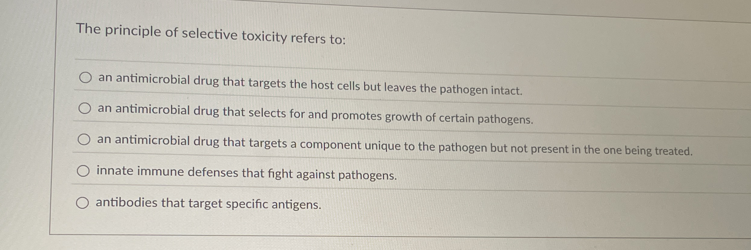Solved The principle of selective toxicity refers to:an | Chegg.com