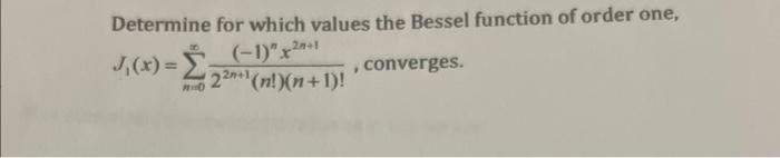 Solved Determine for which values the Bessel function of | Chegg.com
