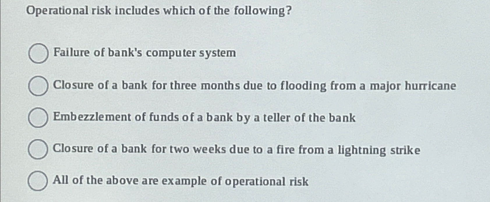Solved Operational risk includes which of the | Chegg.com