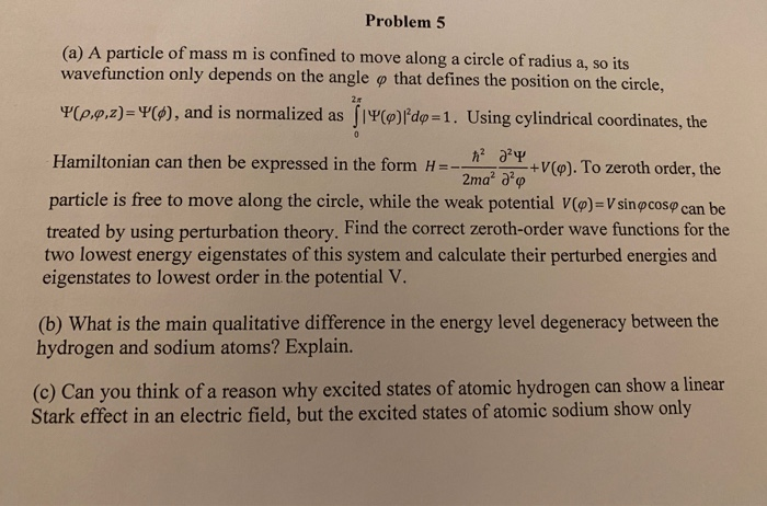 Problem 5 (a) A particle of mass m is confined to | Chegg.com