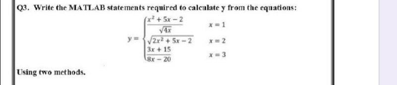 Solved 03. Write the MATLAB statements required to calculate | Chegg.com