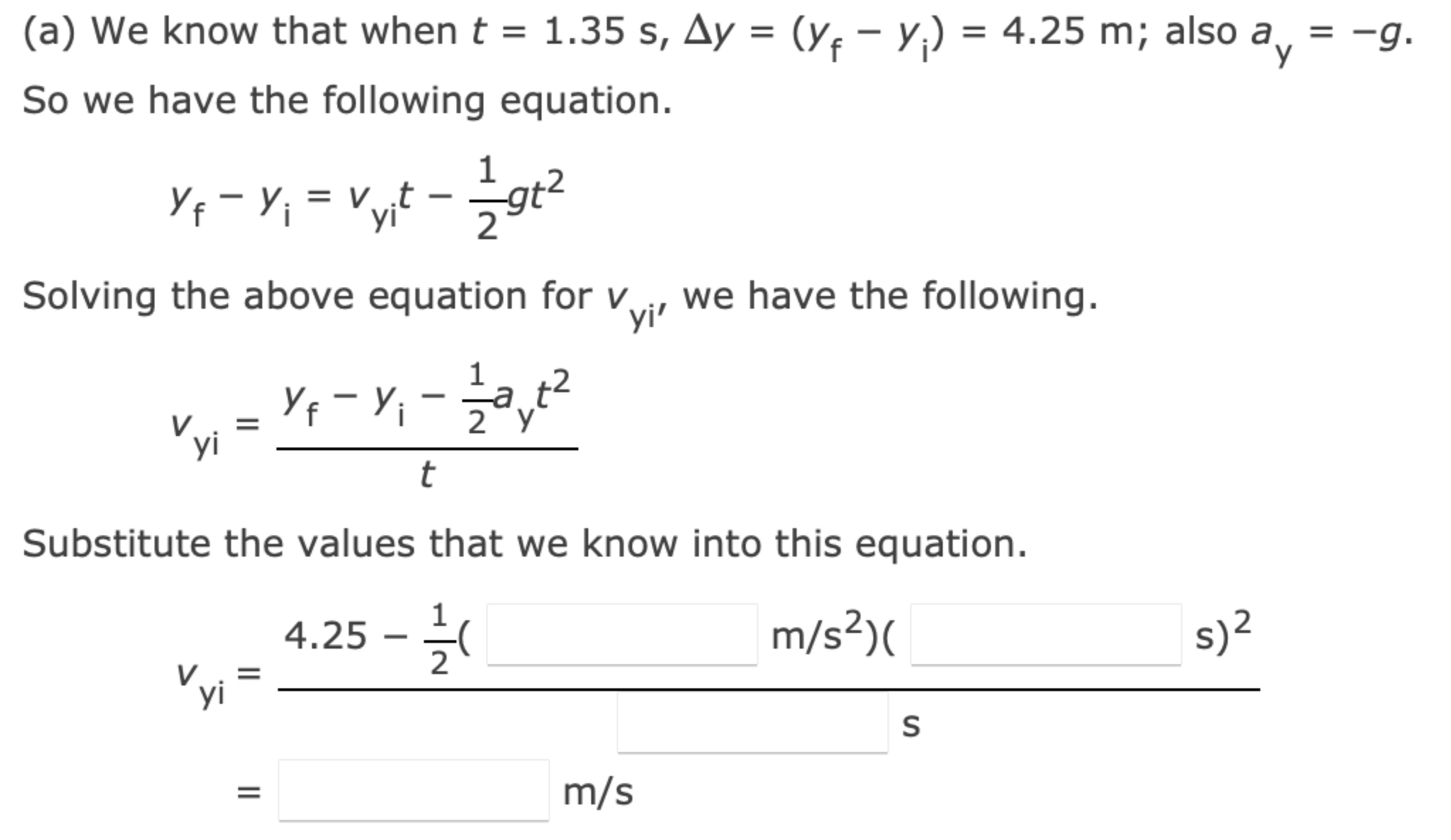 Solved (a) ﻿We know that when t=1.35s,Δy=(yf-yi)=4.25m; also | Chegg.com
