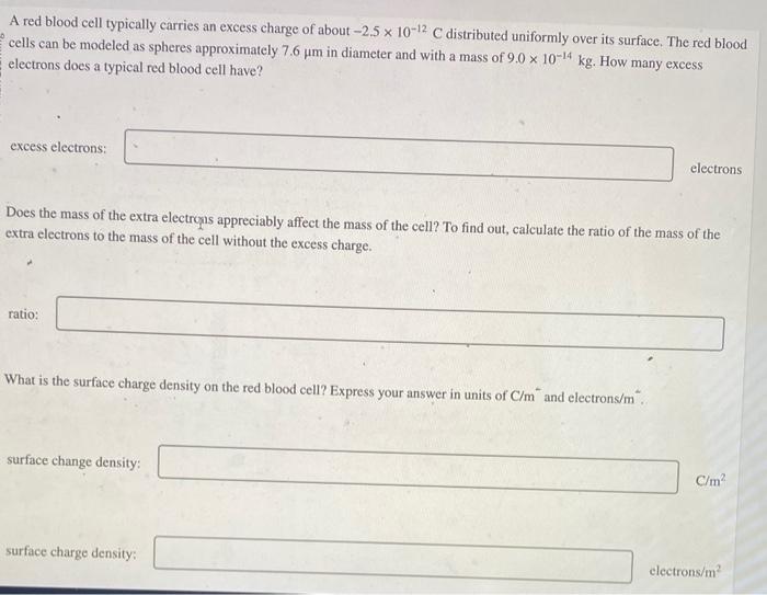 Solved A red blood cell typically carries an excess charge | Chegg.com