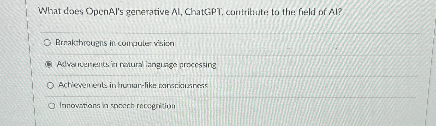 Solved What does OpenAl's generative AI, ﻿ChatGPT, | Chegg.com