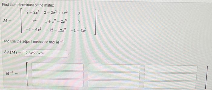 Solved Find the determinant of the matrix and use the | Chegg.com
