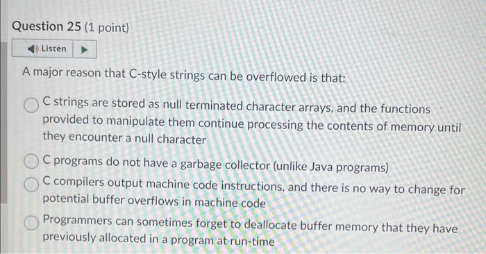 Solved A major reason that C-style strings can be overflowed | Chegg.com