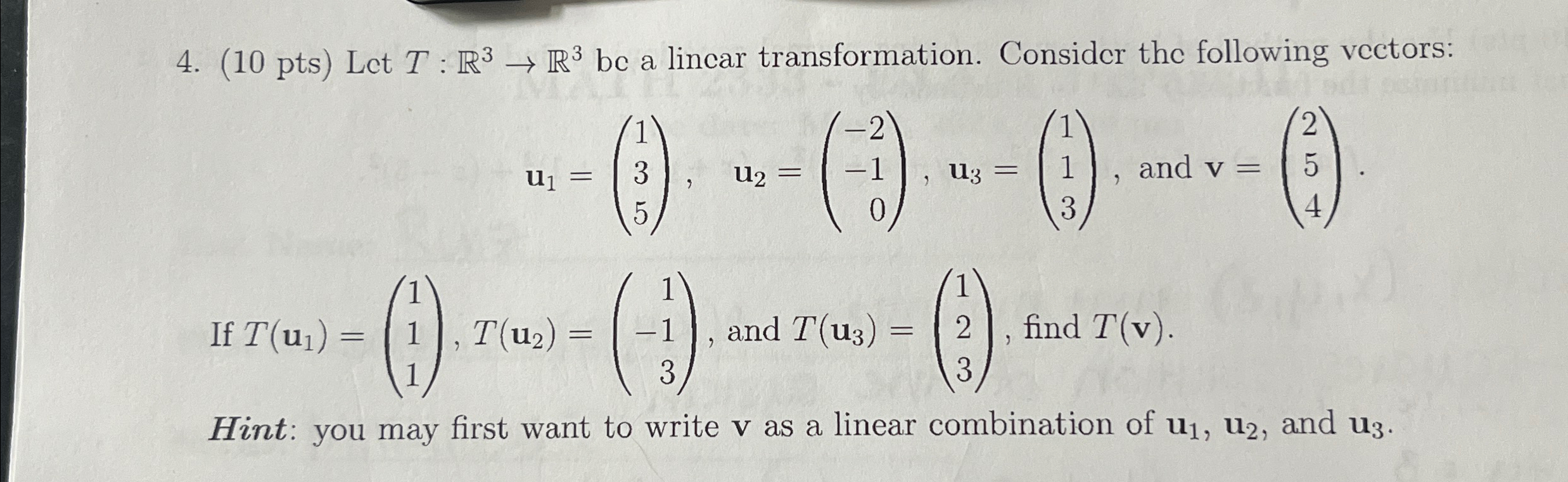 Solved Let T:R3→R3 ﻿be a lincar transformation. Consider the | Chegg.com