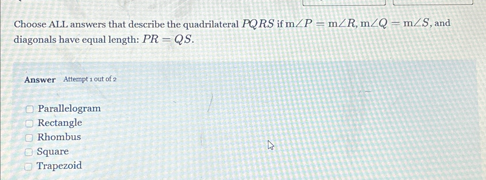Solved Choose ALL answers that describe the quadrilateral | Chegg.com