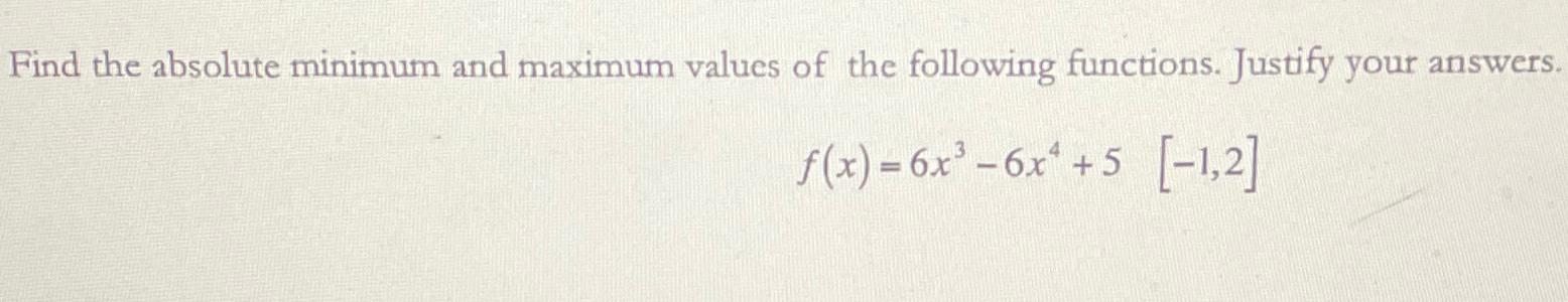 Solved Find the absolute minimum and maximum values of the | Chegg.com