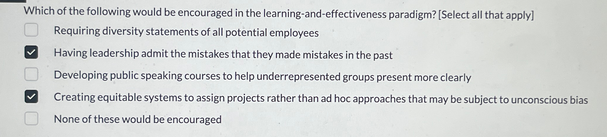 Solved Which of the following would be encouraged in the | Chegg.com