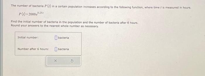 Solved The number of bacteria P(t) in a certain population | Chegg.com