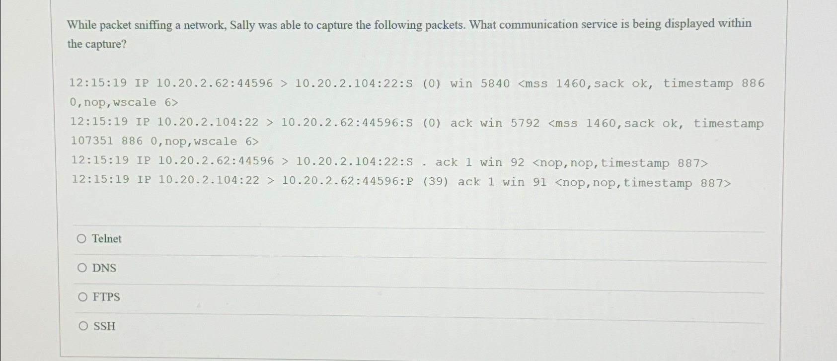 Solved While packet sniffing a network, Sally was able to | Chegg.com