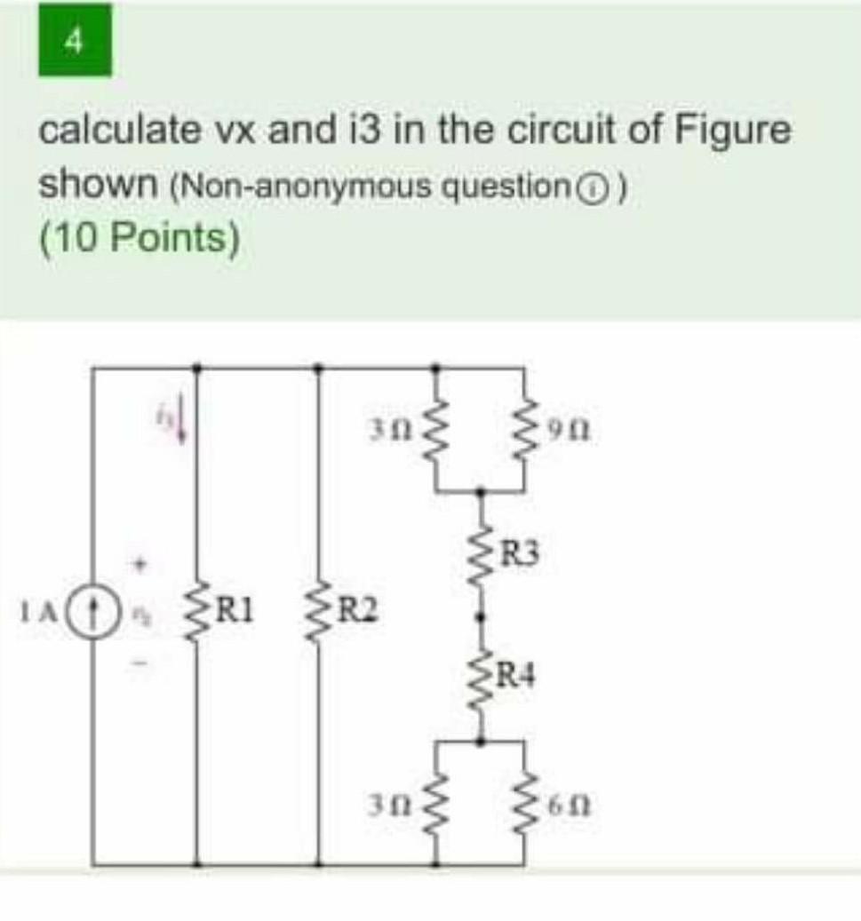 calculate vx and i3 in the circuit of Figure shown | Chegg.com