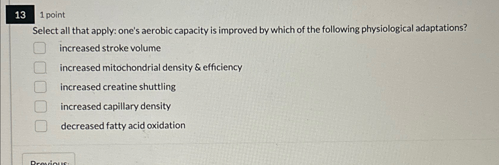 Solved 131 ﻿pointSelect all that apply: one's aerobic | Chegg.com