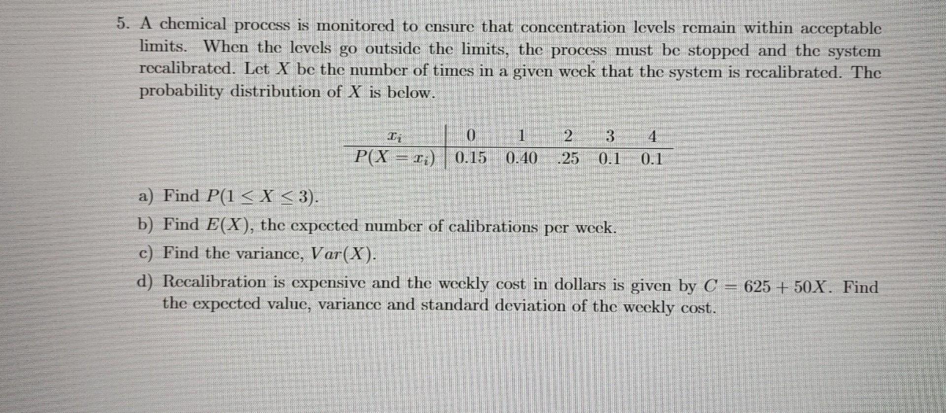 Solved 5. A chemical process is monitored to ensure that | Chegg.com