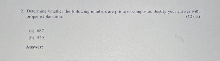 Solved 2. Determine whether the following numbers are prime | Chegg.com
