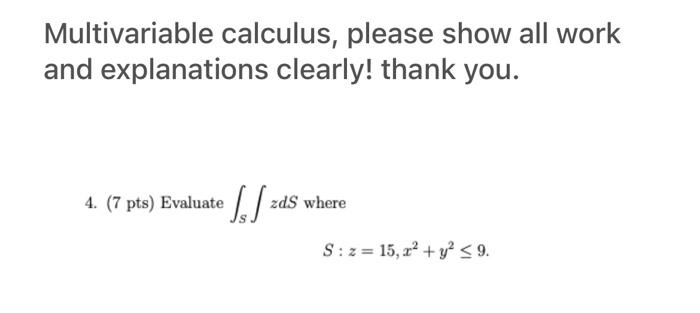 Solved Multivariable calculus, please show all work and | Chegg.com