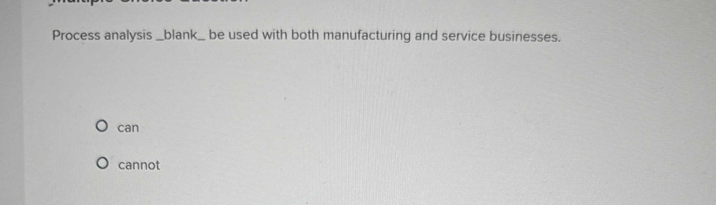 Solved Process analysis be used with both manufacturing and | Chegg.com