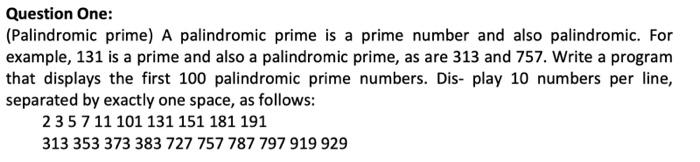 Solved Question One: (Palindromic prime) A palindromic prime | Chegg.com