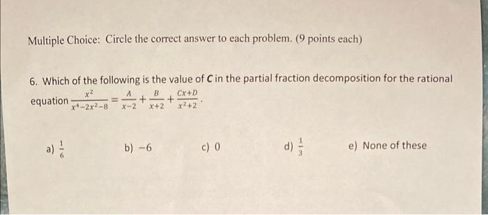 Solved Multiple Choice: Circle the correct answer to each | Chegg.com