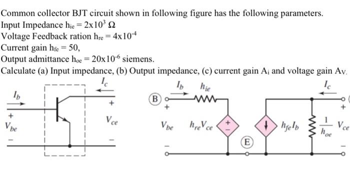 Solved Common collector BJT circuit shown in following | Chegg.com