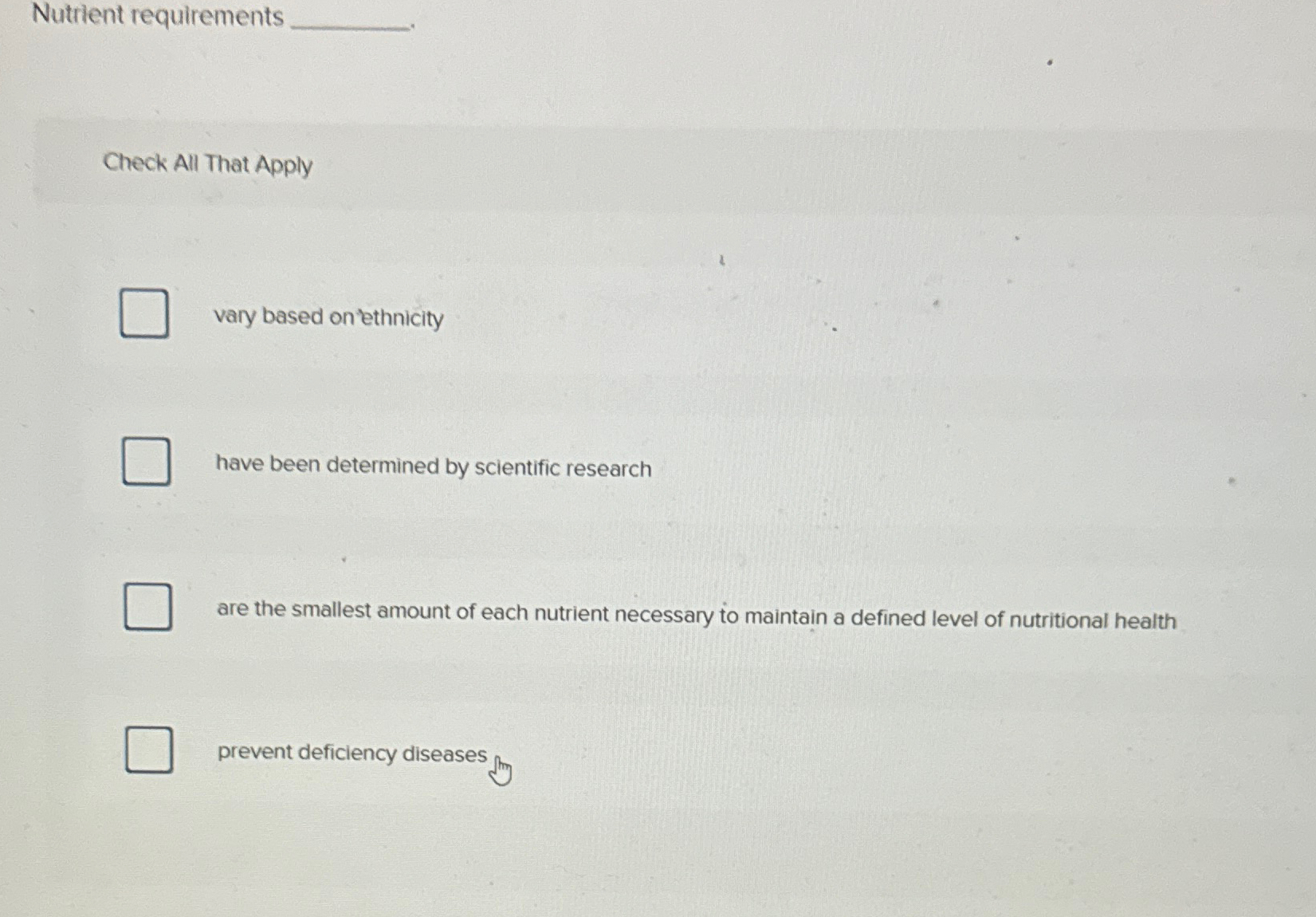Solved Nutrient requirementsCheck All That Applyvary based | Chegg.com
