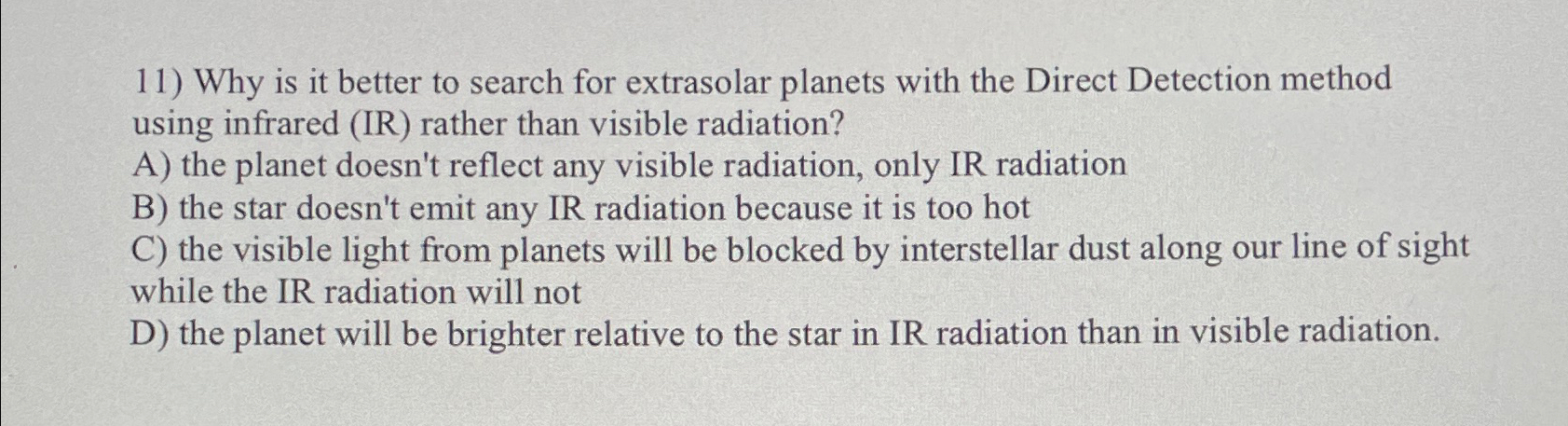 Solved Why is it better to search for extrasolar planets | Chegg.com