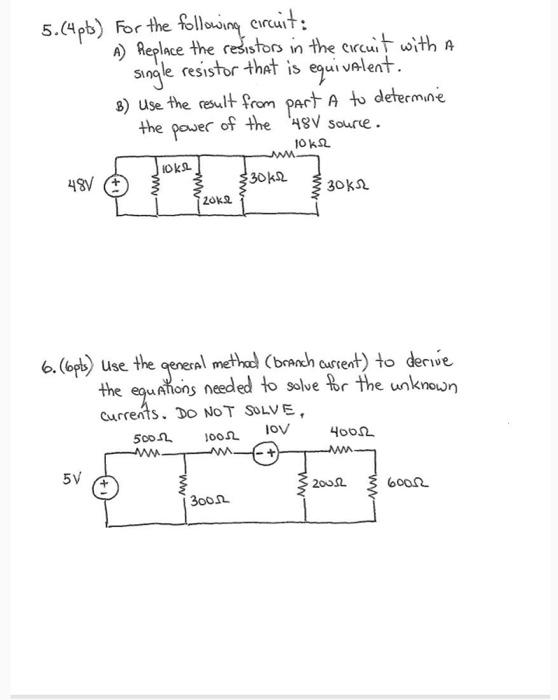 Solved 5. (4pts) For the following circuit: A) Replace the | Chegg.com Solved 5. (4pts) For the following circuit: A) Replace the | Chegg.com