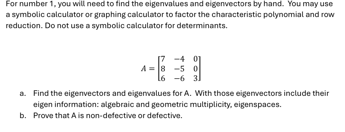Solved For number 1, ﻿you will need to find the eigenvalues | Chegg.com