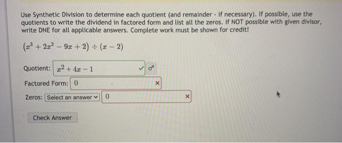 Solved Use Synthetic Division to determine each quotient | Chegg.com