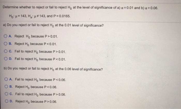 Solved Determine whether to reject or fail to reject Ho at | Chegg.com