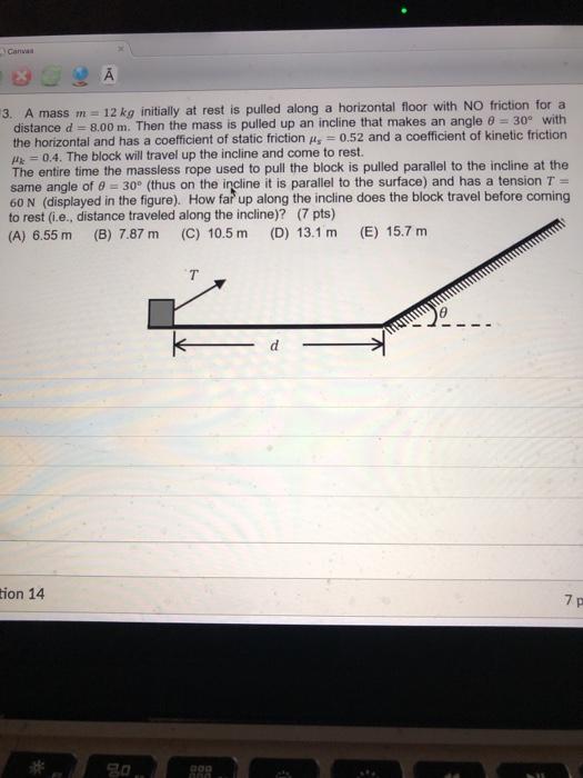 Solved 3. A mass m = 12 kg initially at rest is pulled along | Chegg.com