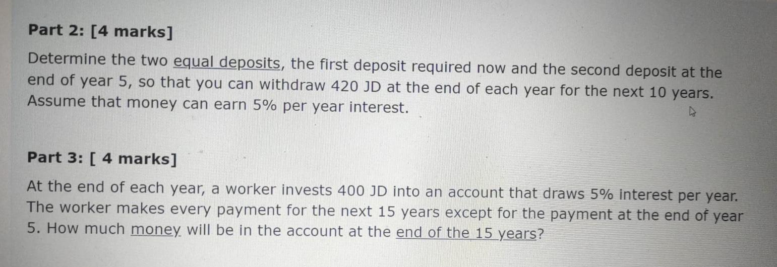 Solved Part 2: [4 ﻿marks]Determine the two equal deposits, | Chegg.com