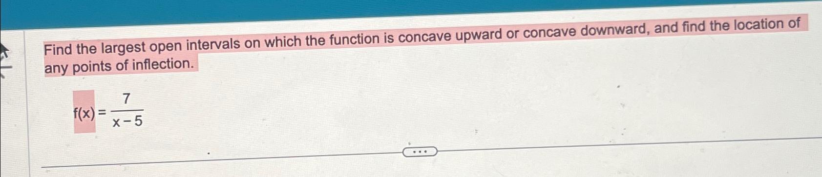 Solved Find the largest open intervals on which the function | Chegg.com