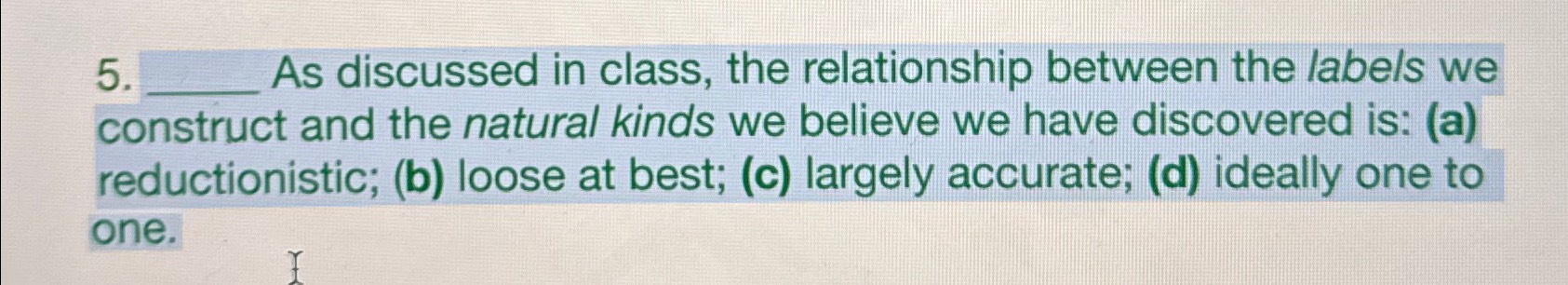 Solved As discussed in class, the relationship between the | Chegg.com