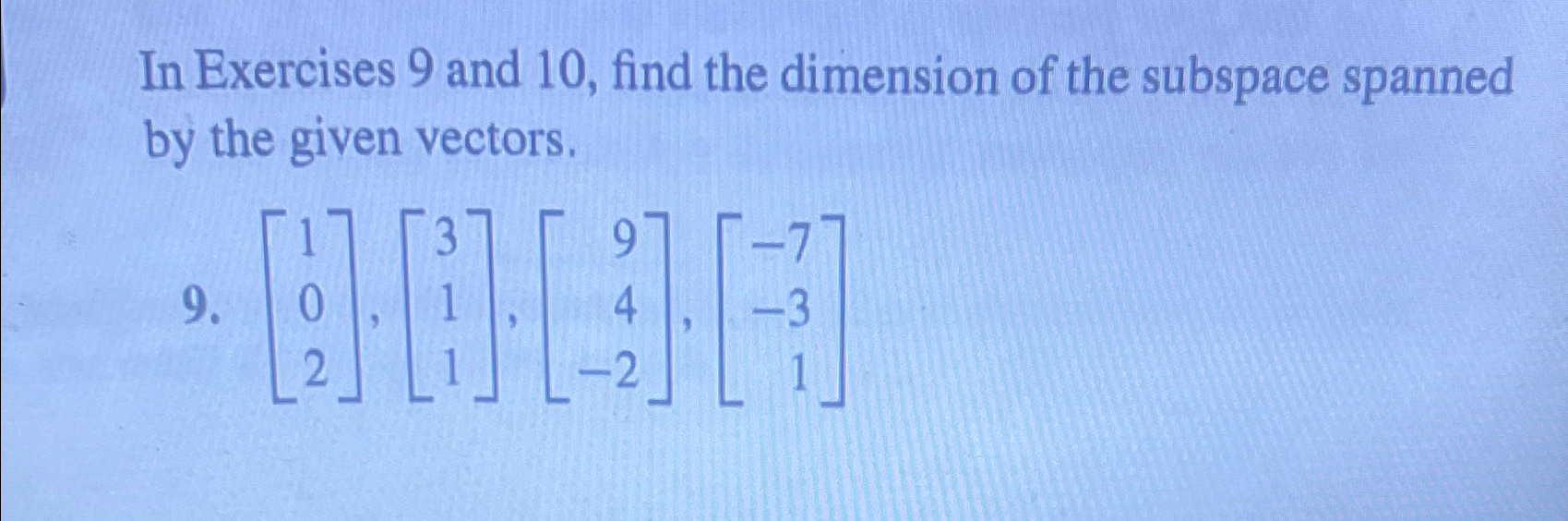 Solved In Exercises 9 ﻿and 10, ﻿find the dimension of the | Chegg.com