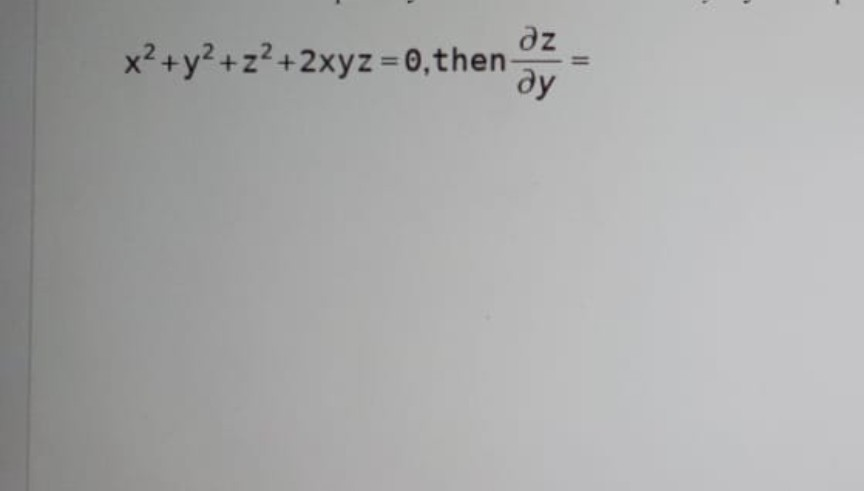 Solved az х? +y2+z? + 2xyz = 0,then ду | Chegg.com
