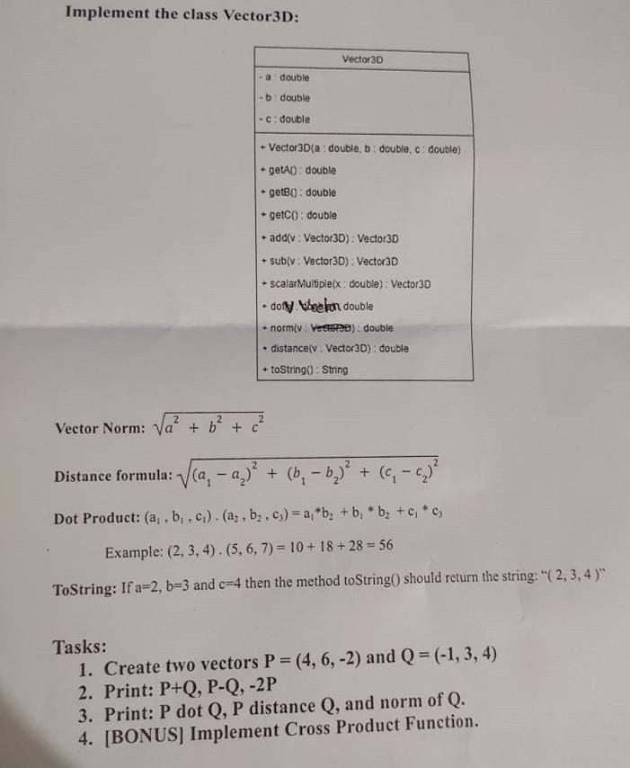 Solved Implement the class Vector3D: Vector3D a double b | Chegg.com